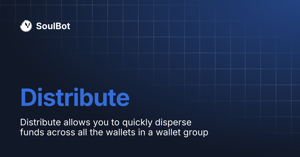 Distribute | SoulBot